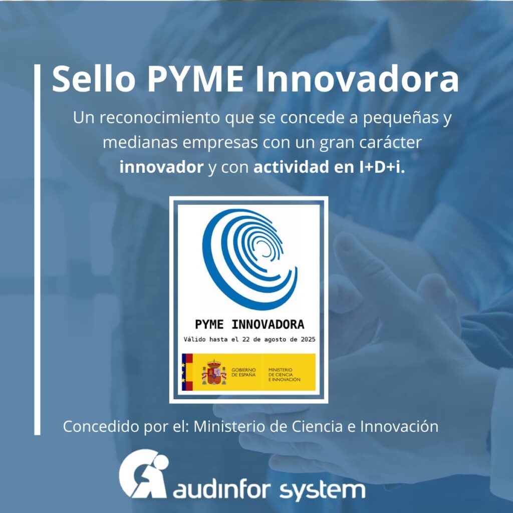 Audinfor System recibe el Sello PYME Innovadora